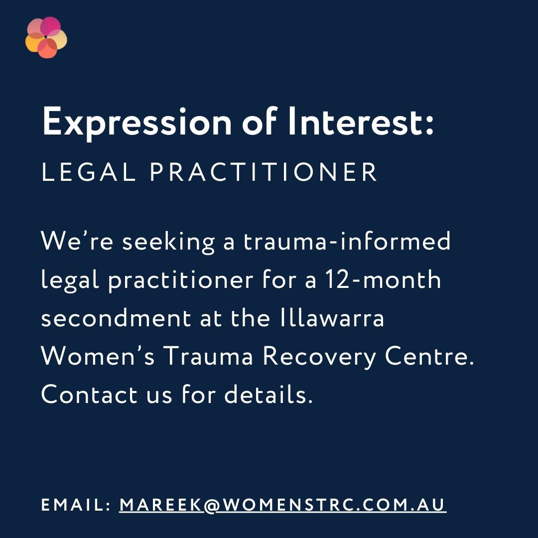 Expression of Interest: Legal Secondment Opportunity at the Illawarra Women’s Trauma Recovery ...